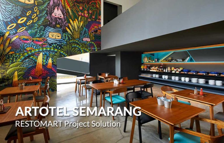 RESTOMART PROJECT SOLUTION - ARTOTEL GAJAHMADA, SEMARANG - Restomart